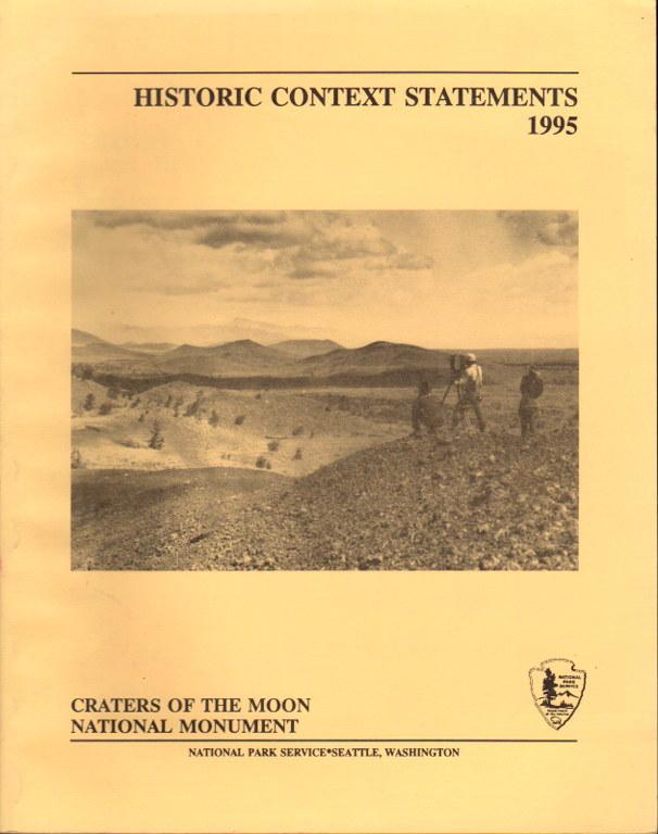 CRATERS OF THE MOON NATIONAL MONUMENT: Historic Context Statements ...