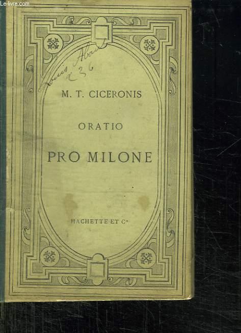 ORATIO PRO MILONE. TEXTE EN LATIN. von CICERONIS MT.: bon Couverture ...