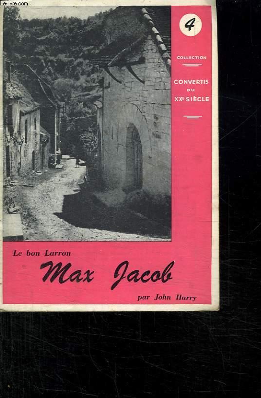 LE BON LARRON MAX JACOB. by HARRY JOHN.: bon Couverture souple (1951 ...