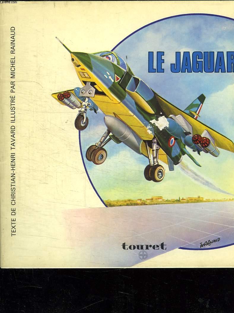 LE JAGUAR. by TAVARD CHRISTIAN HENRI.: bon Couverture souple (1975 ...