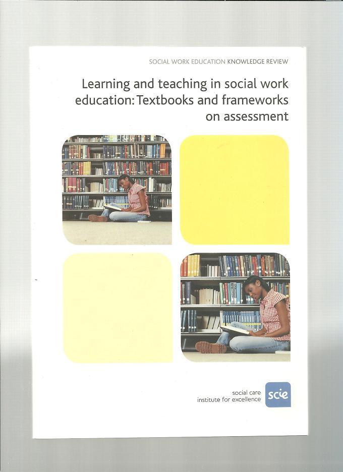 LEARNING AND TEACHING IN SOCIAL WORK EDUCATION Textbooks and Frameworks ...