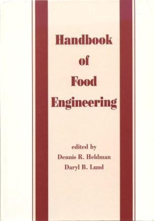 Handbook of Food Engineering by Heldman, Dennis R.; Lund, Daryl B. [Eds ...