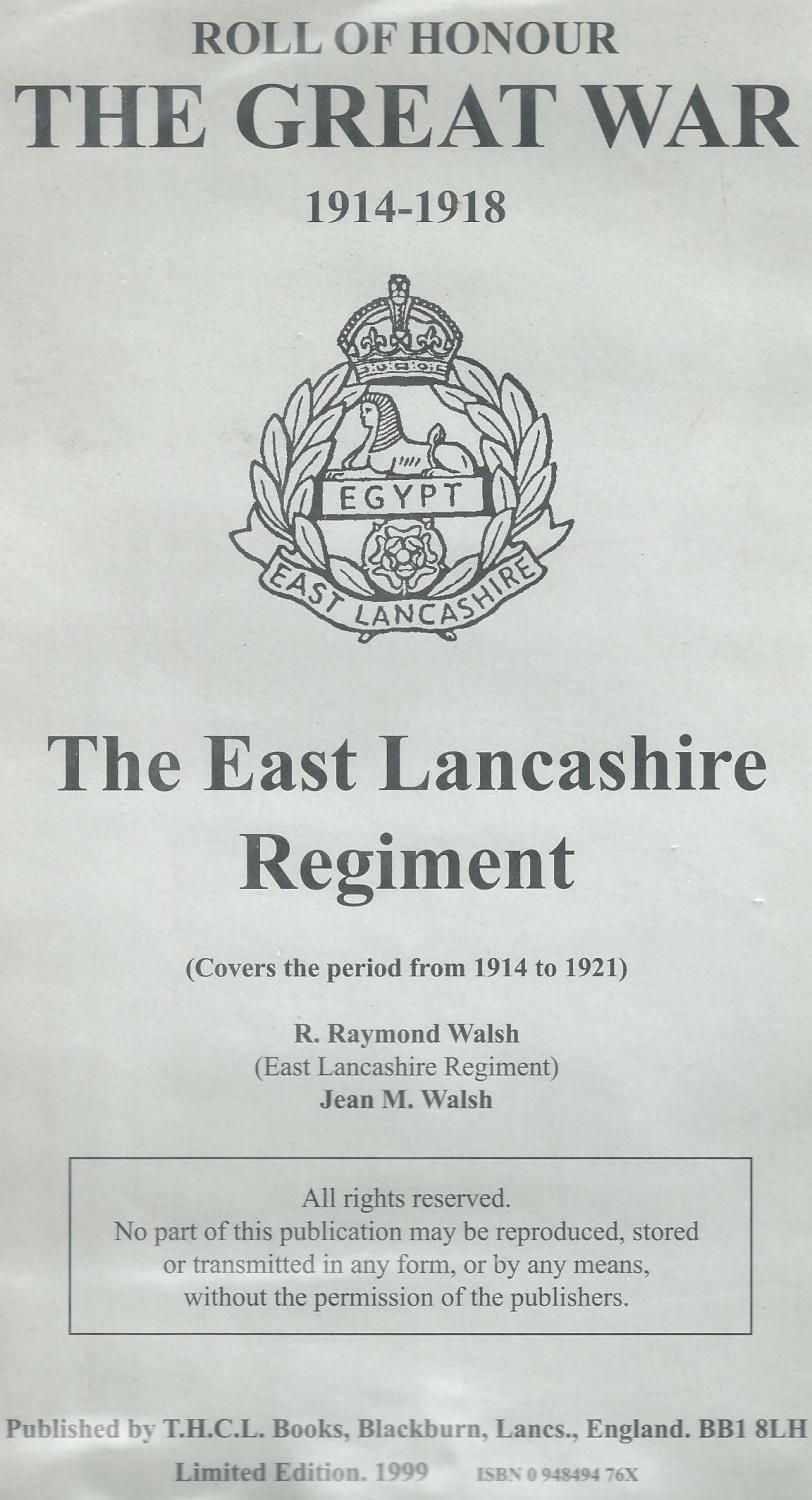 The East Lancashire Regiment ( 1914 to 1921 ) Roll Of Honour. The Great ...