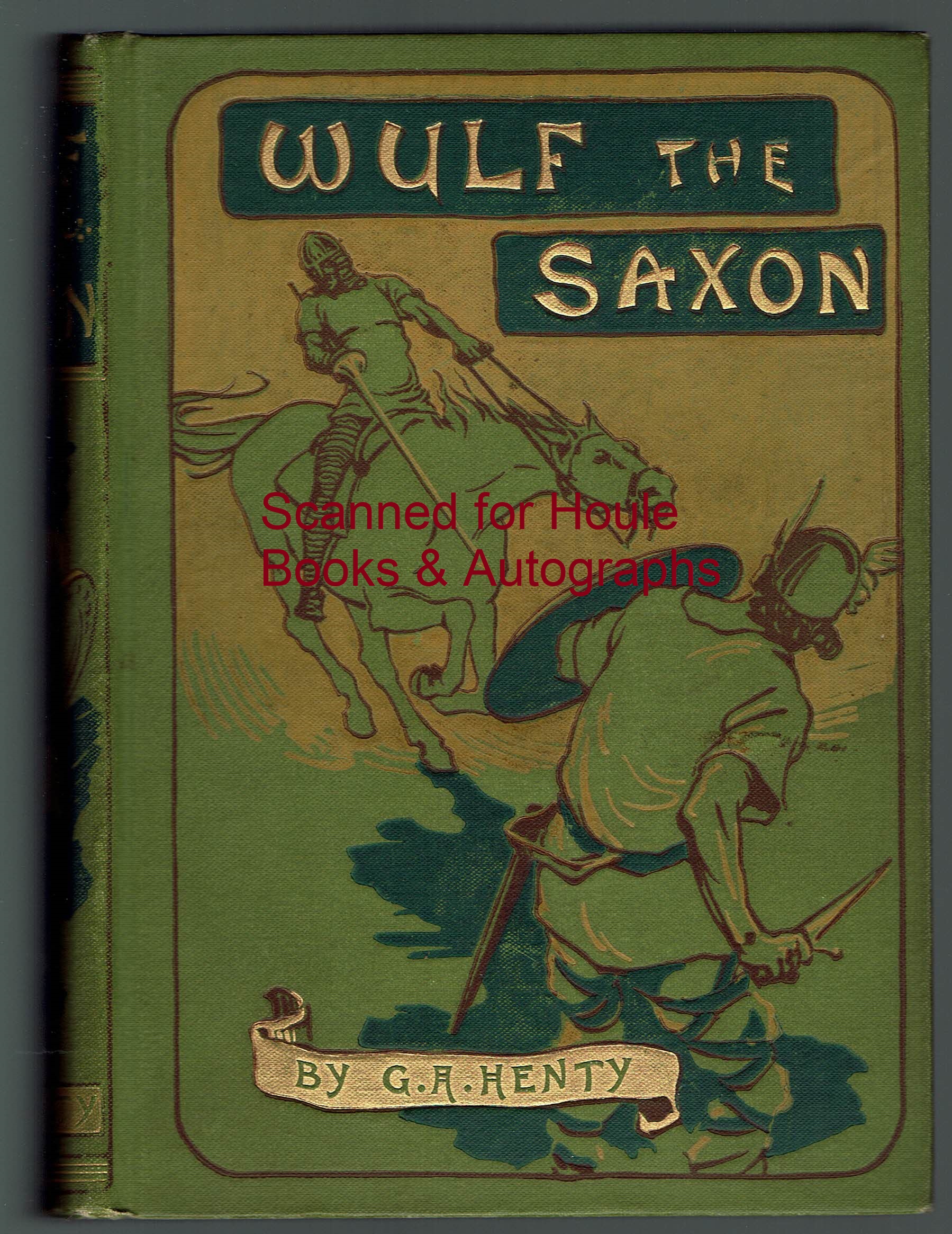 Wulf the Saxon: A Story of the Norman Conquest by Henty, G.A.: Very ...
