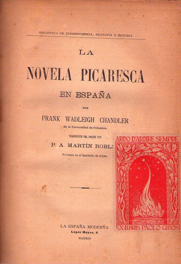 LA NOVELA PICARESCA EN ESPAÑA. Traducción del inglés por Martín Robl by ...