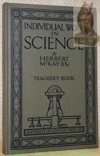 Individual work in science. Part four: teacher's book. New impression ...