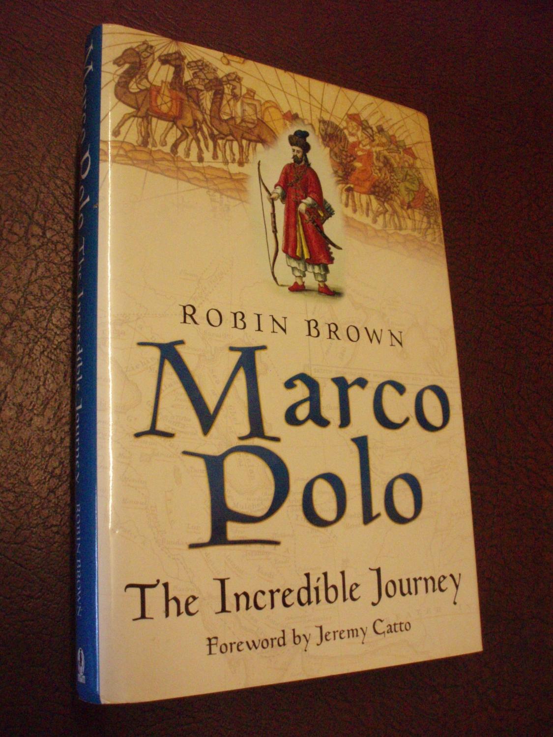 Marco Polo: The Incredible Journey by Robin Brown:: (2005) | Chapter ...
