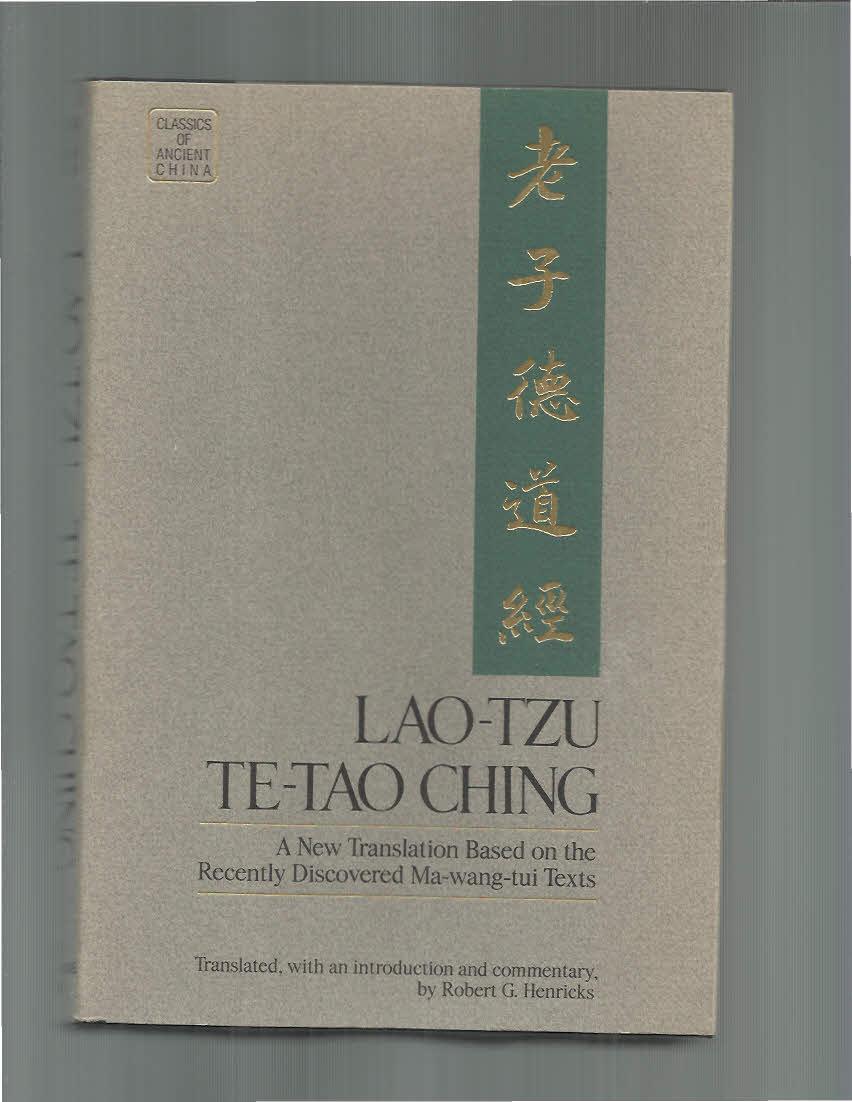 TE~TAO CHING. A New Translation Based On The Recently Discovered Ma ...