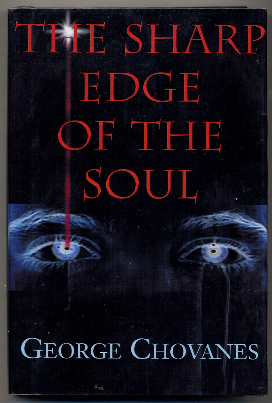 The Sharp Edge of the Soul by CHOVANES, George: Fine Hardcover (2001 ...