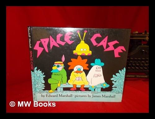 Space Case / by Edward Marshall ; Pictures by James Marshall by ...