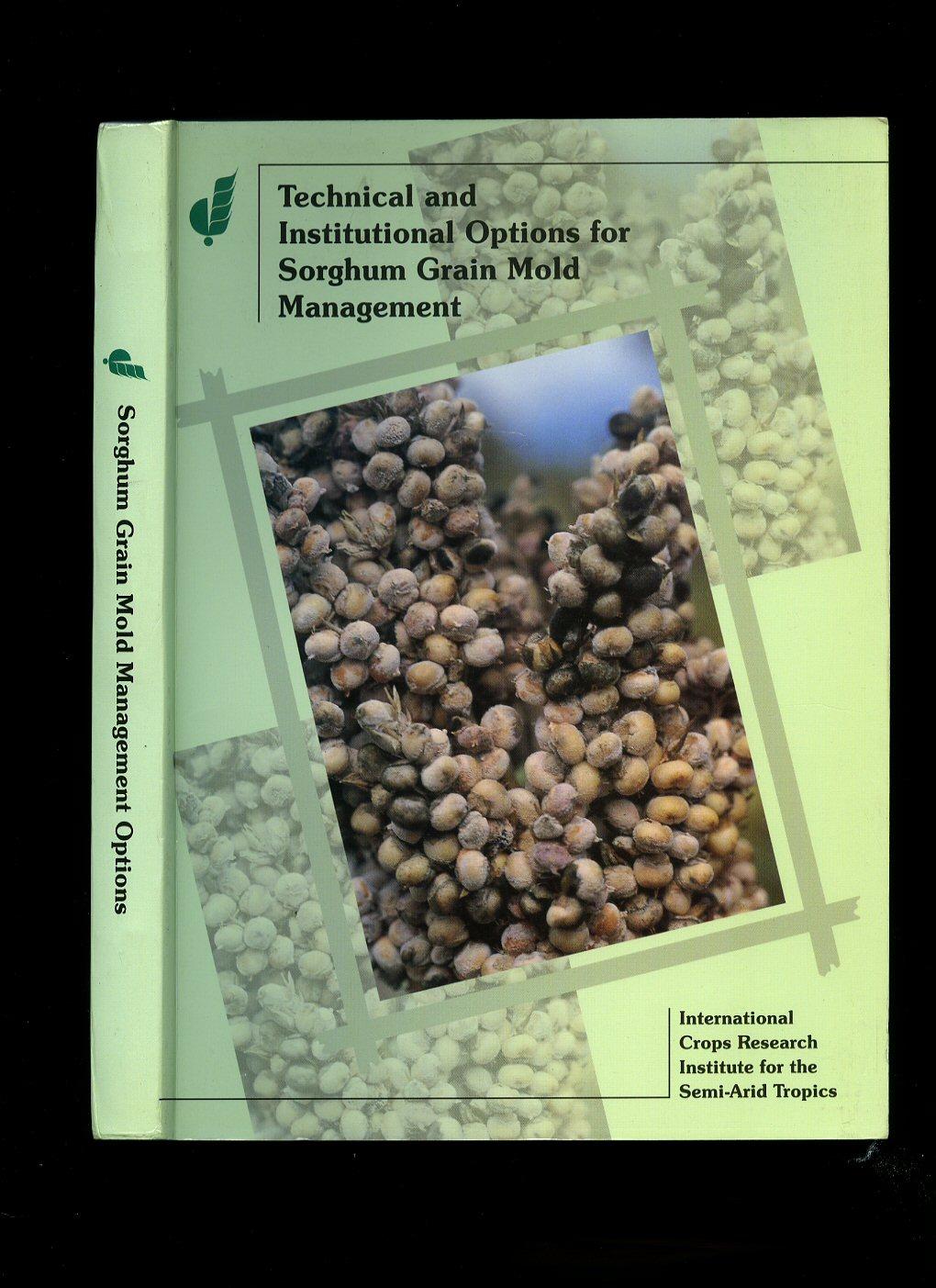 Technical and Institutional Options for Sorghum Grain Mold Management ...