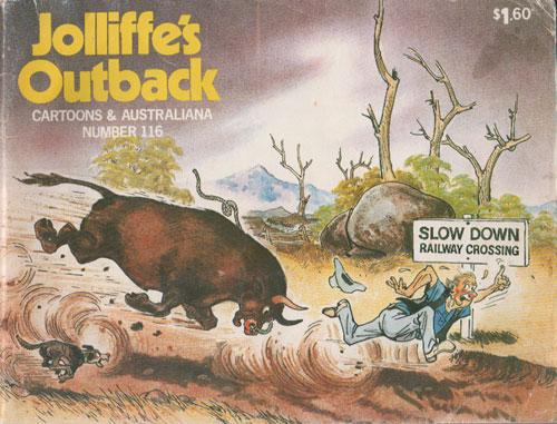 JOLLIFFE'S OUTBACK 116. Cartoons and Australiana by Eric Jolliffe: Very Good Stapled Booklet ...