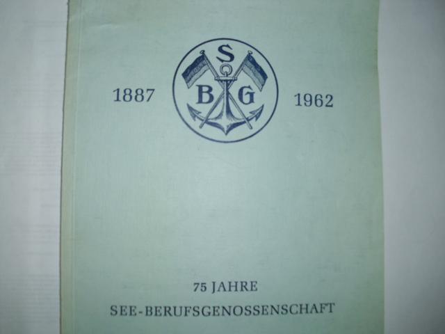 1887 SBG 1962 [75 Jahre See-Berufsgenossenschaft]: 4° (1962) EA ...
