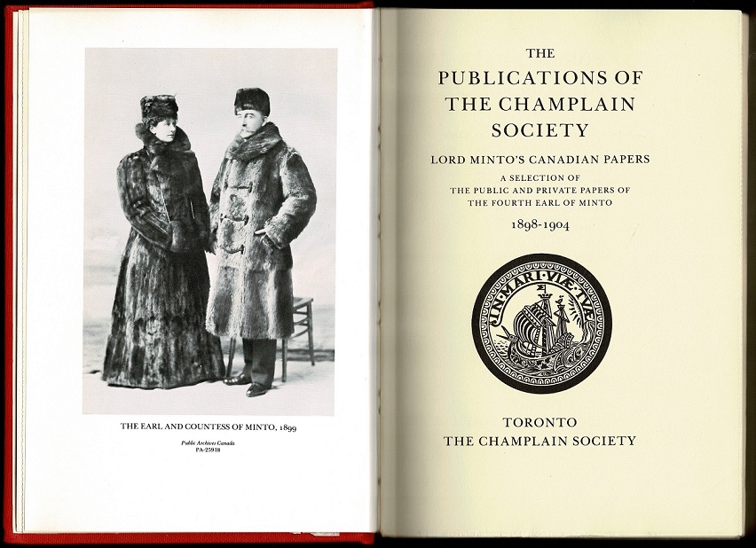 Lord Minto's Canadian Papers: A Selection of the Public and Private ...