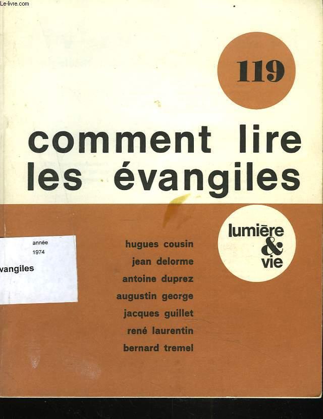 LUMIERE ET VIE, N°119. COMMENT LIRE LES EVANGILES. HUGUES COUSIN/ JEAN ...