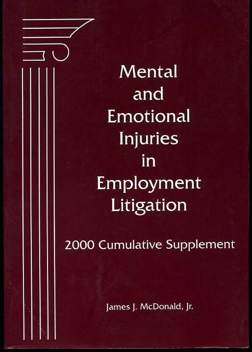 Mental and Emotional Injuries in Employment Litigation: 2000 Cumulative ...