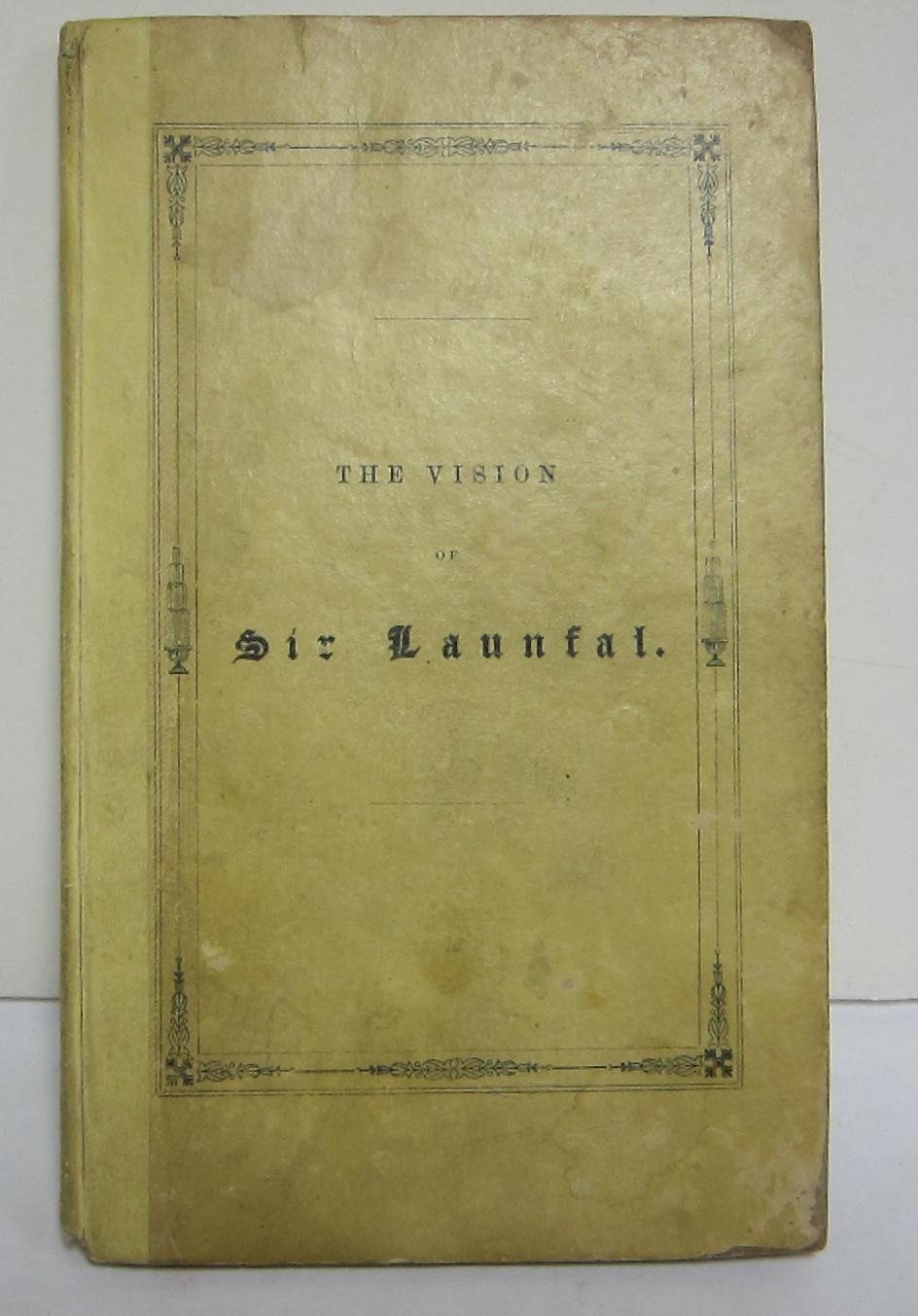 The Vision of Sir Launfal by LOWELL, JAMES RUSSELL.: (1848) | Peter L ...