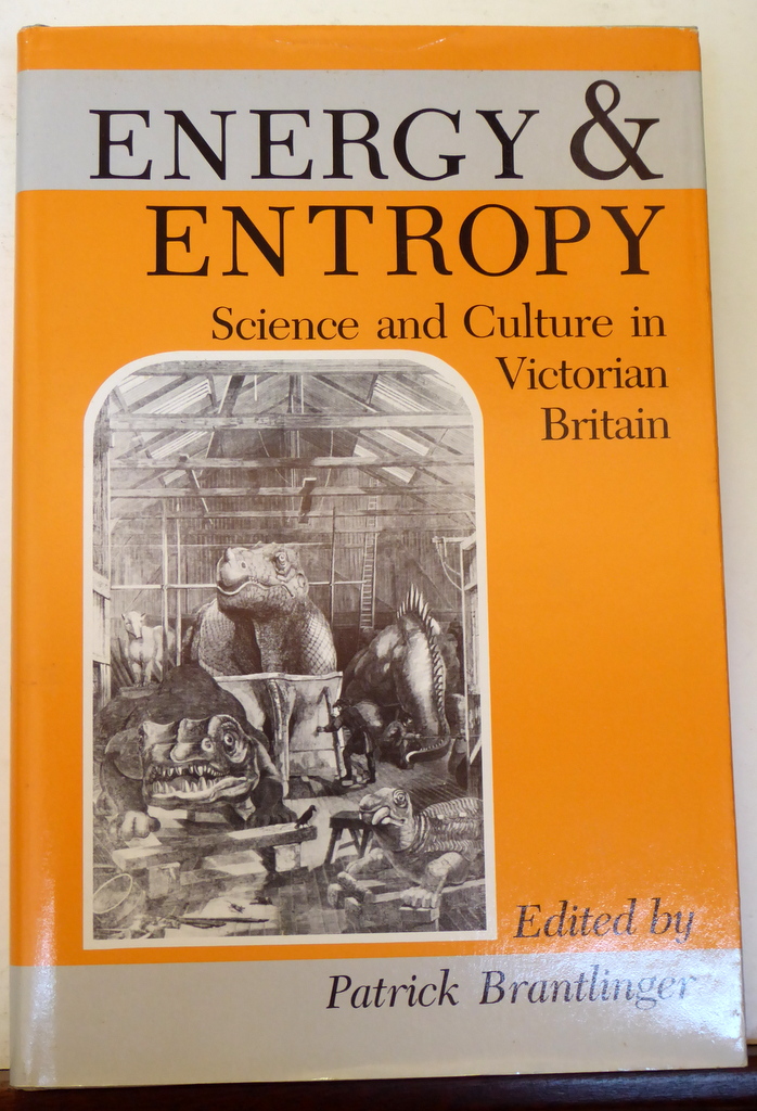 Energy and Entropy: Science and Culture in Victorian Britain by ...
