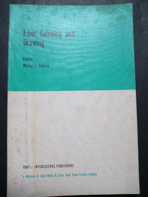 Fiber Spinning and Drawing. by Myron J. Coplan (Ed.): Bueno Wrappers ...