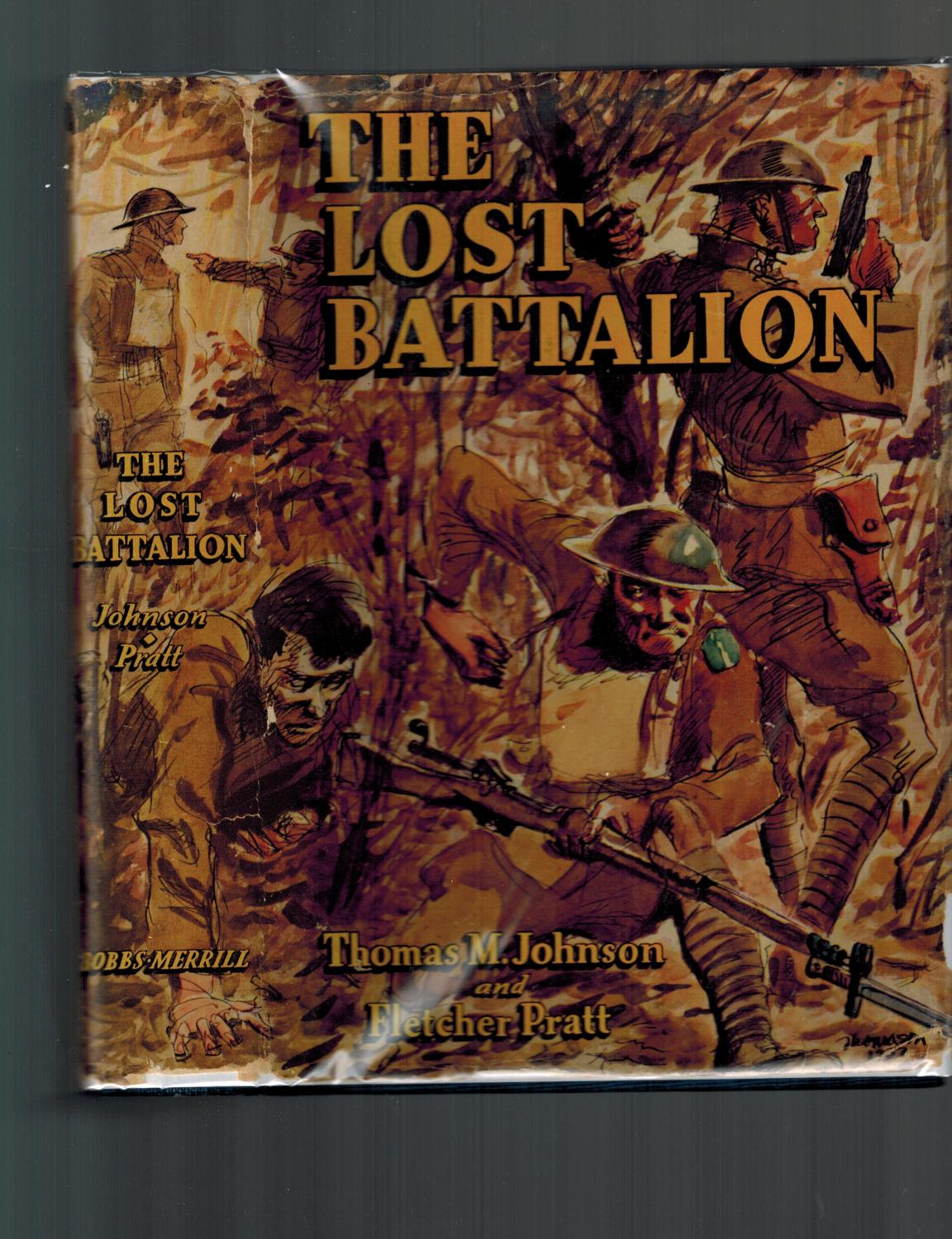 The Lost Battalion by Johnson, Thomas M.; Pratt, Fletcher: Very Good ...