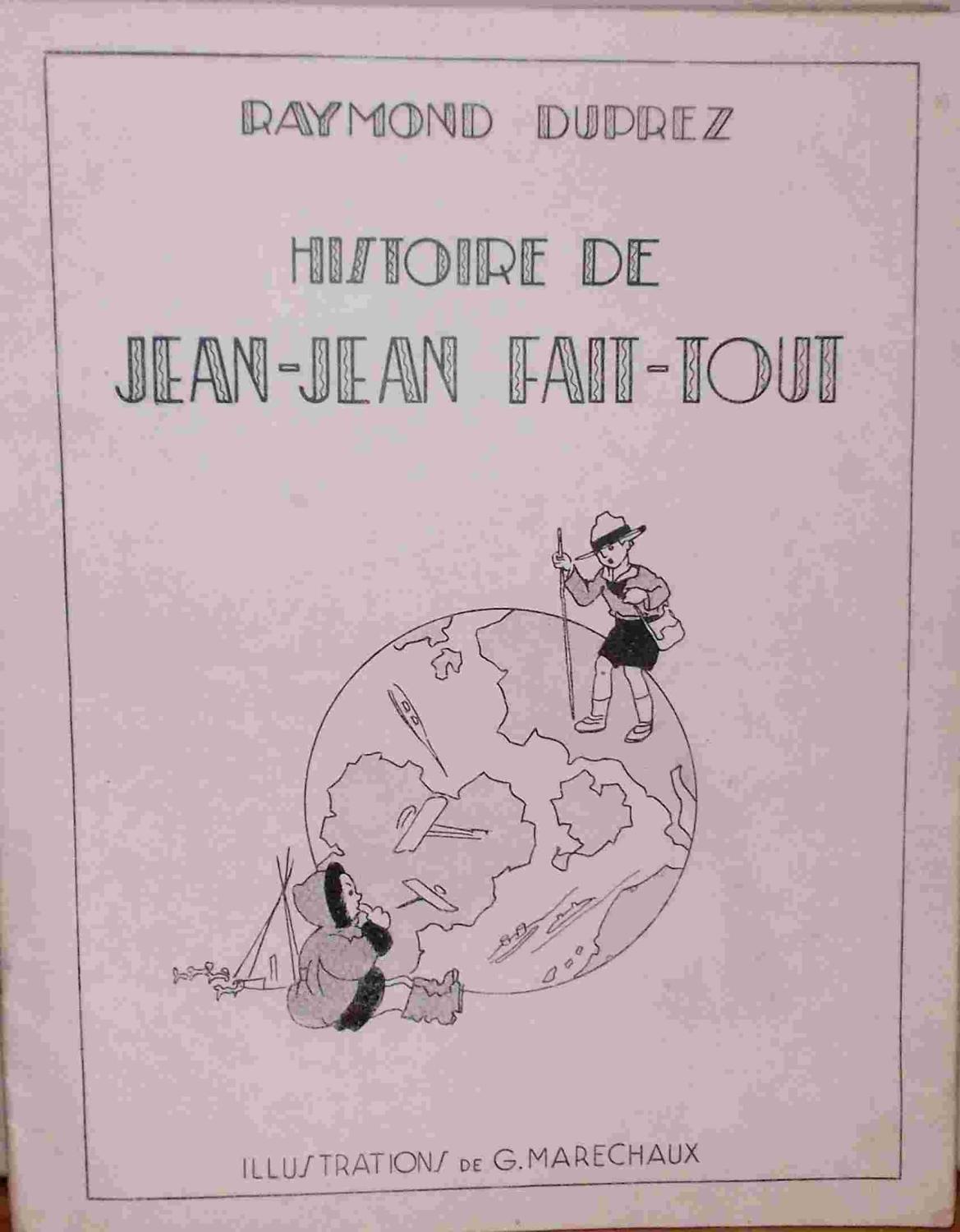 HISTOIRE DE JEAN-JEAN FAIT-TOUT de DUPREZ Raymond | Livres 113