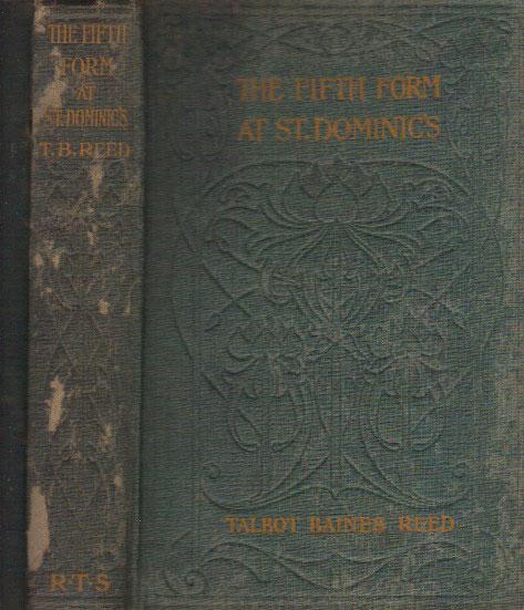 THE FIFTH FORM AT ST. DOMINIC'S by Talbot Baines Reed.: Good Hardcover ...