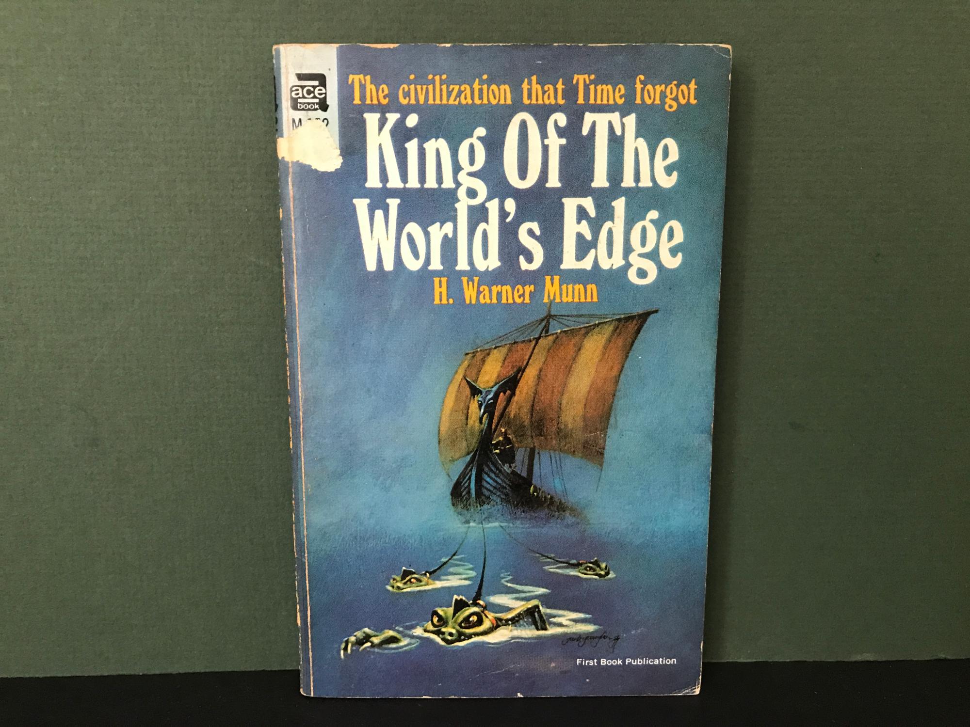 King of the World's Edge by Munn, H. Warner: Very Good Pictorial Wraps ...
