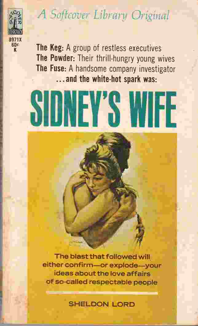 Sidney's Wife by Lord, Sheldon: Good Paperback (1966) Second Printing ...