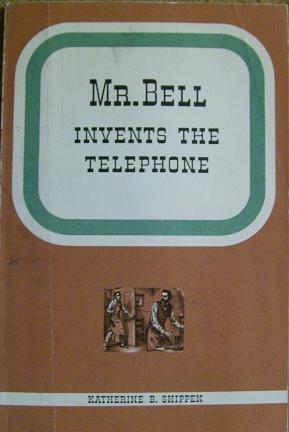 Mr. Bell Invents the Telephone by Katherine B. Shippen: Very Good Soft ...