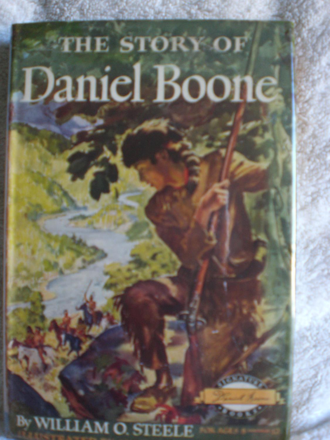 The Story of Daniel Boone by Steele, William O: Very Good Hardcover ...