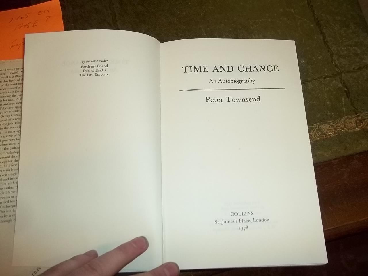 Time and Chance: An Autobiography by Townsend, Peter: Very Good ...