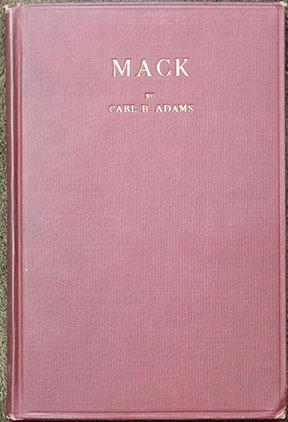 Mack. by Adams (Carl B.): Signed by Author(s) | William Matthews/The ...