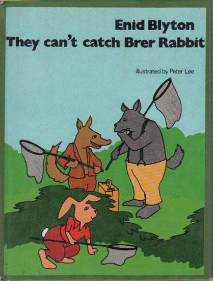 THEY CAN'T CATCH BRER RABBIT by Enid Blyton: Good Hard Illustrated ...