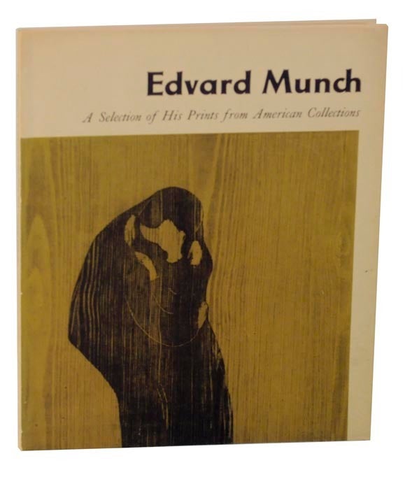 Edvard Munch: A Selection of His Prints from American Collections by ...