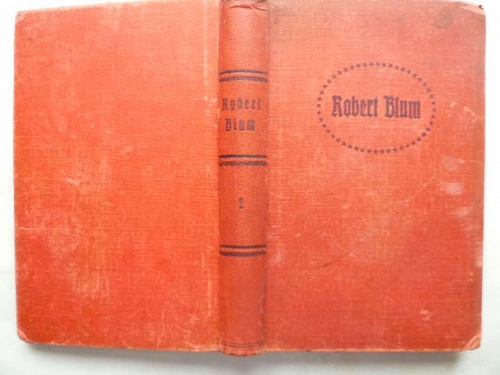 Eine Geister-Szenerie. Gewaltsamer Hintritt des Robert Blum. Seine Erfahrungen und Führungen im ...