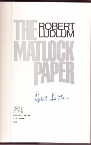 THE MATLOCK PAPER by Ludlum, Robert: Near Fine Hardcovers (1973) First ...