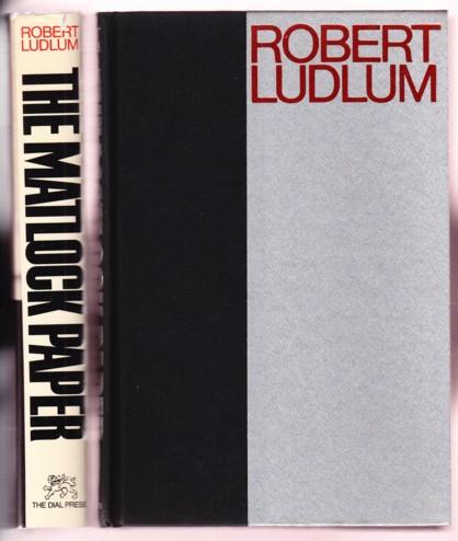 THE MATLOCK PAPER by Ludlum, Robert: Near Fine Hardcovers (1973) First ...