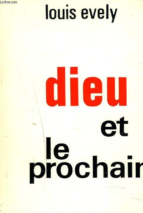 DIEU ET LE PROCHAIN von LOUIS EVELY: bon Couverture souple (1967) | Le ...