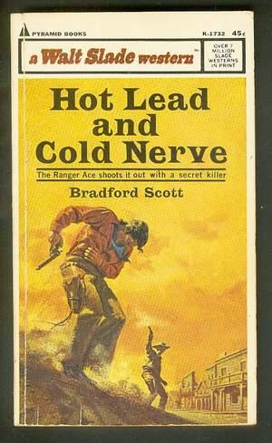 HOT LEAD AND COLD NERVE. ( Walt Slade, Undercover Ace of Texas Rangers ...