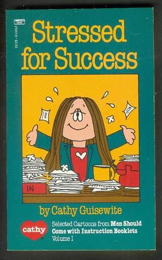 STRESSED FOR SUCCESS. [ CATHY -- Newspaper Comic Strip CARTOONS ] by ...