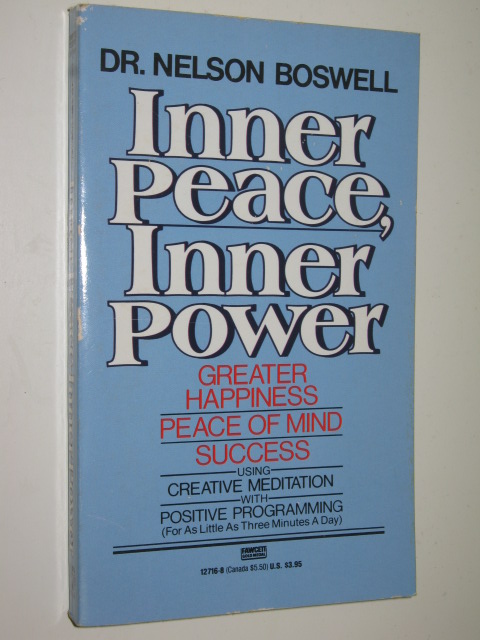 Inner Peace, Inner Power de Boswell, Dr. Nelson: Good Paperback (1985 ...