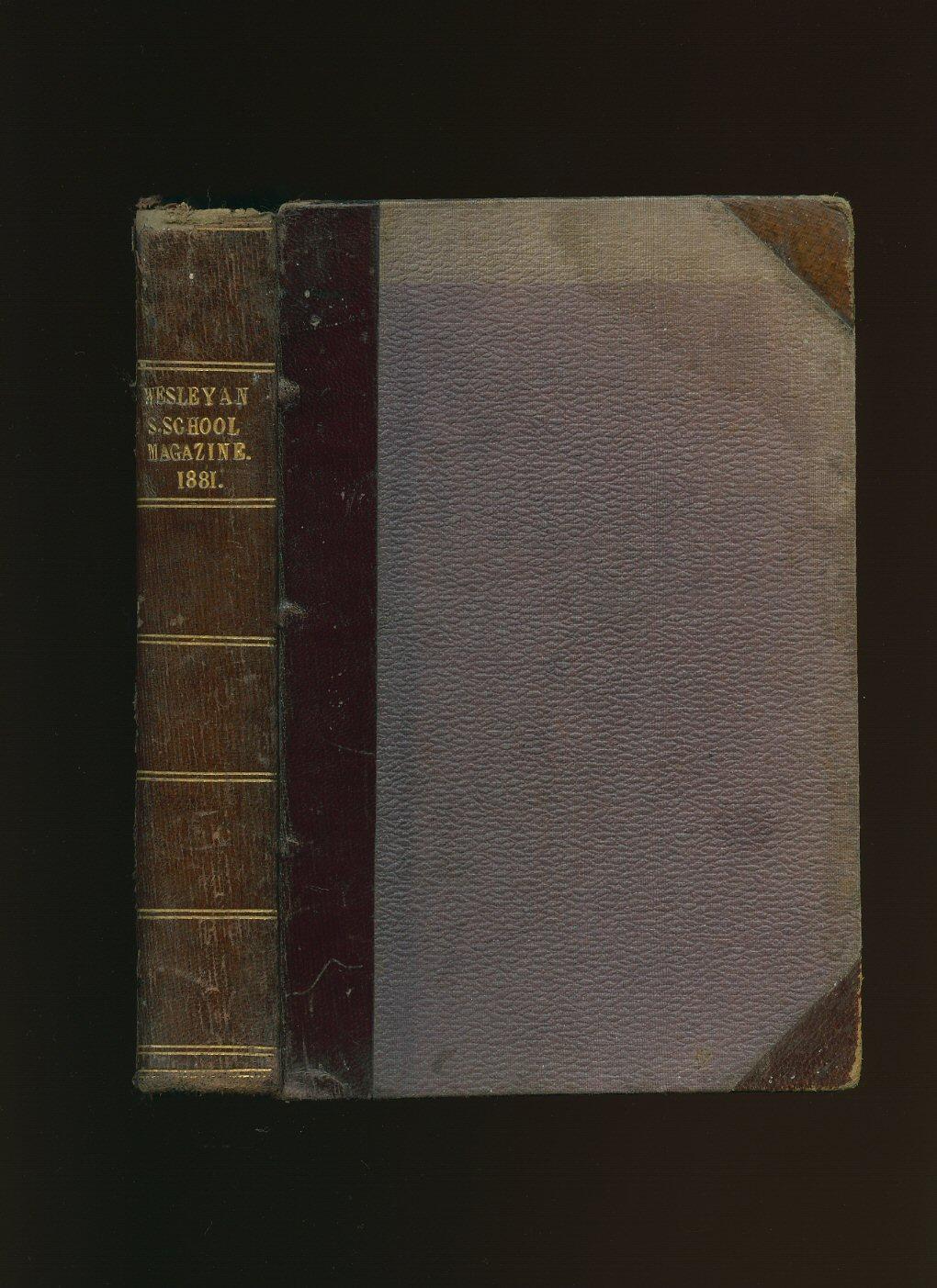 Wesleyan-Methodist Sunday School Magazine and Journal of Christian ...