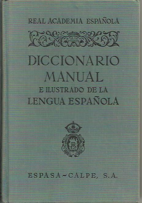 DICCIONARIO MANUAL E ILUSTRADO DE LA LENGUA ESPAÑOLA. de DICCIONARIO ...