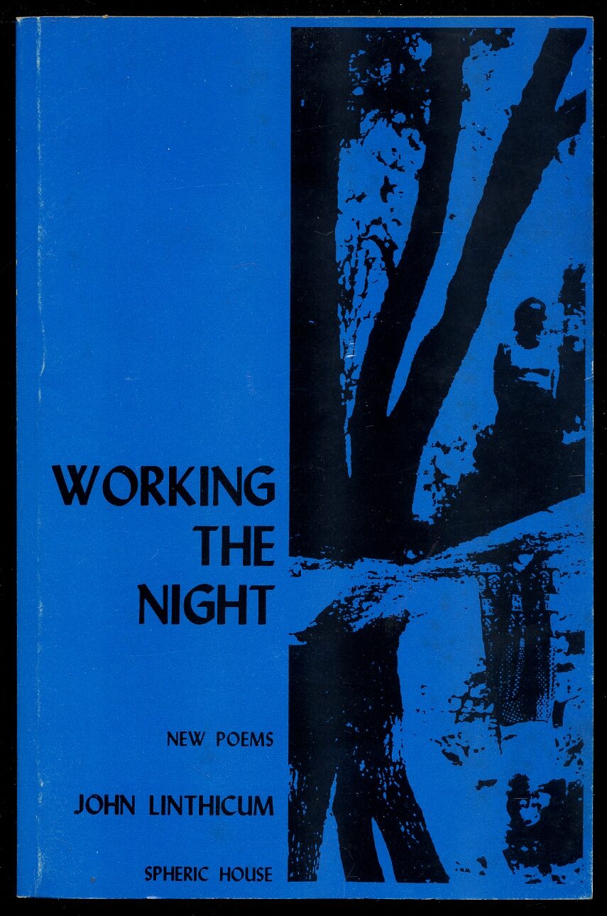 Working the Night by LINTHICUM, John: Near Fine Softcover (1976 ...