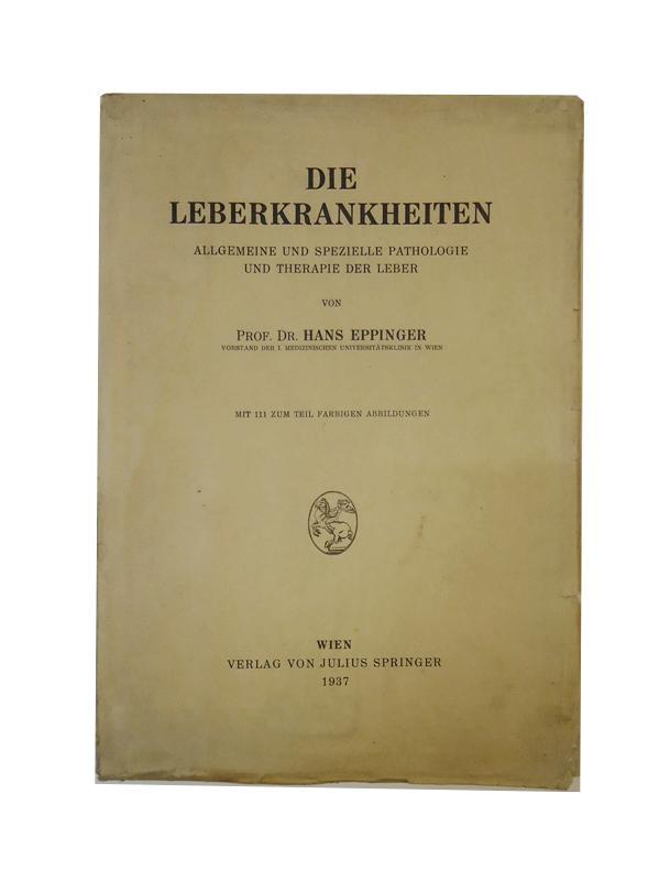 Die Leberkrankheiten. Allgemeine und spezielle Pathologie und Therapie ...