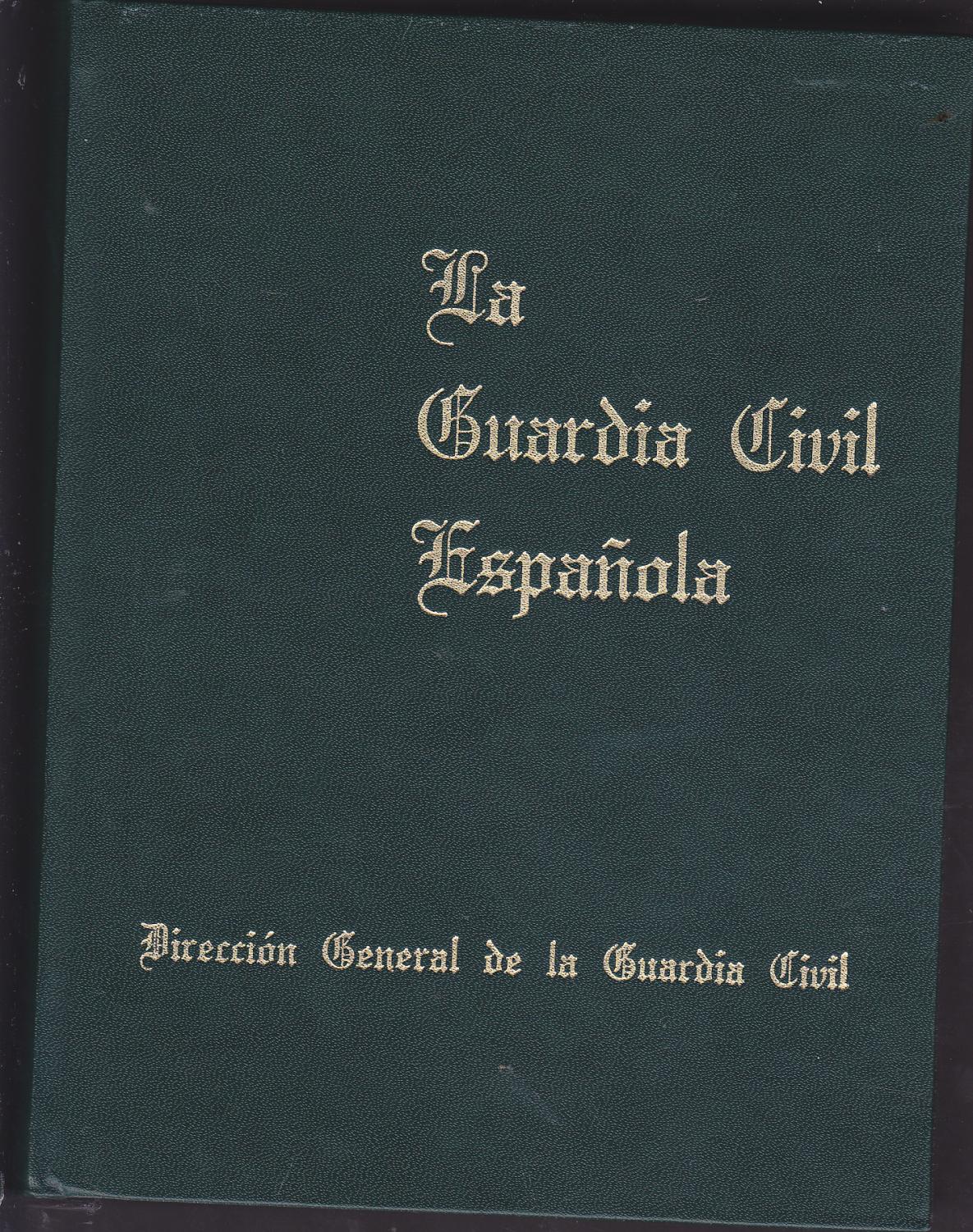 LA GUARDIA CIVIL ESPAÑOLA (Fotos en láminas color- MAPAS y TABLAS- 2 ...