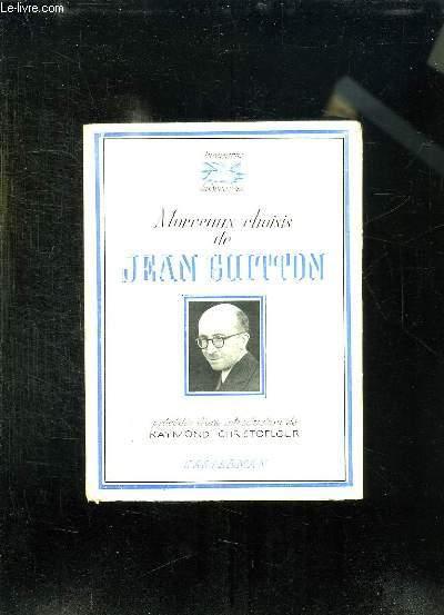 MORCEAUX CHOISIS DE JEAN GUITTON. par GUITTON JEAN.: bon Couverture ...