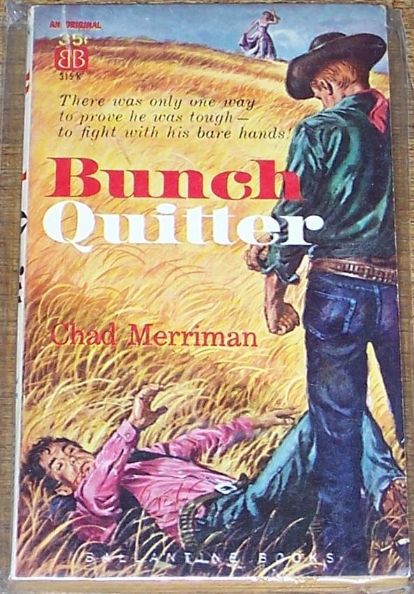 Bunch Quitter by MERRIMAN, Chad: Vintage Paperback (1959) | My Book Heaven