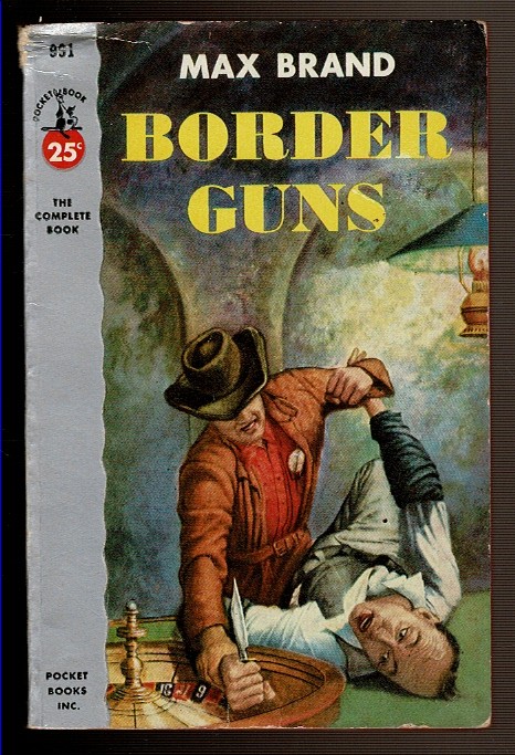 BORDER GUNS by Brand, Max: Very Good Paperback (1954) First Edition ...