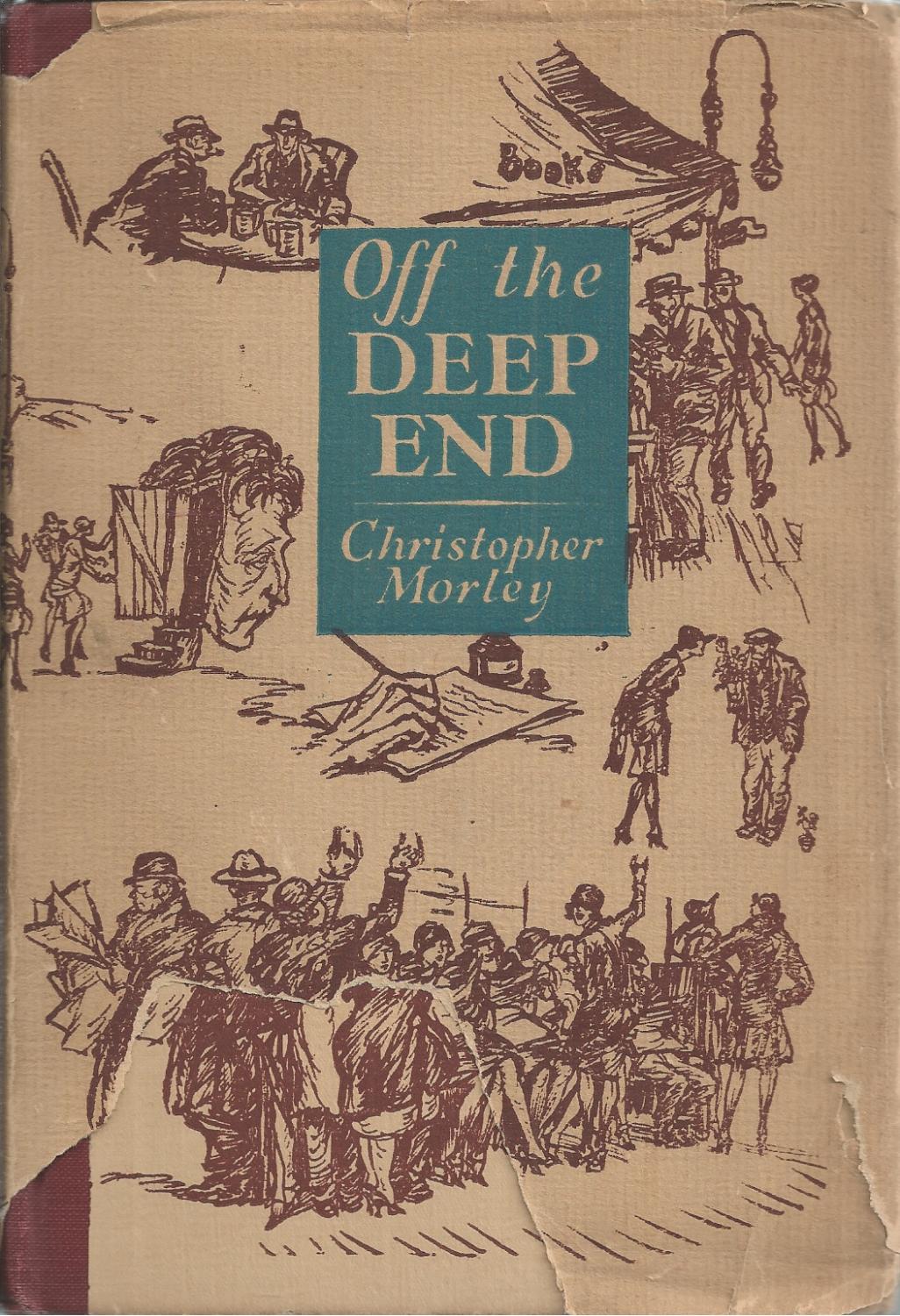 Off the Deep End by Morley, Christopher: Very Good Hardcover (1928 ...